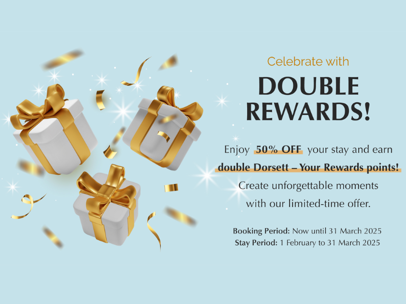 Double Points + 50% OFF: Your Next Getaway Awaits! | Dorsett - Your Rewards